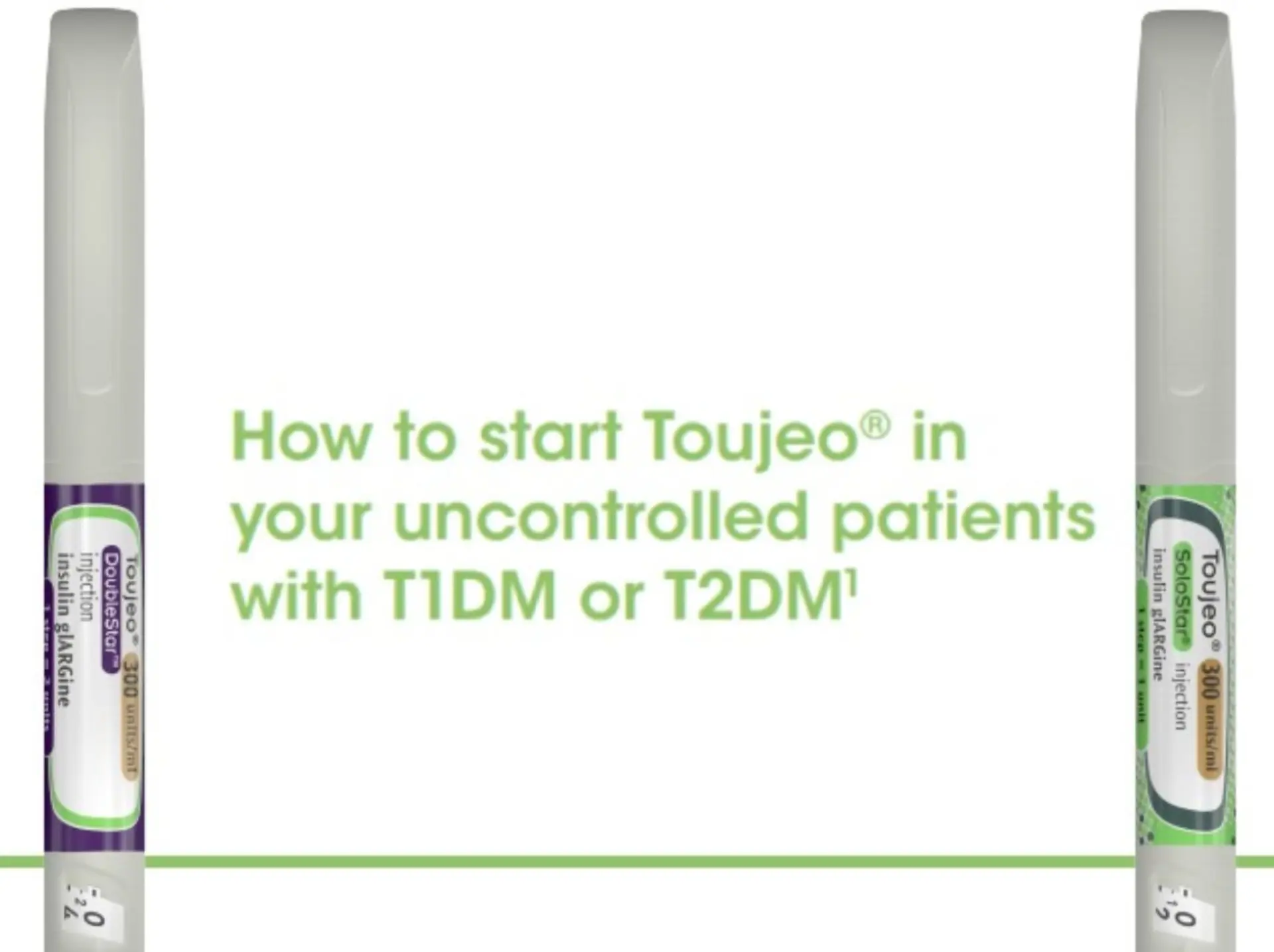 TOUJEO® (INSULIN GLARGINE 300 UNITS/ML)