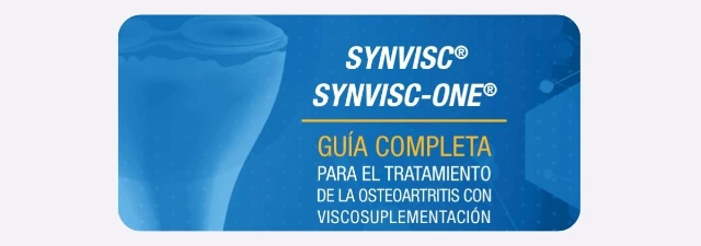 Guía completa de Synvisc® y Synvisc-One®